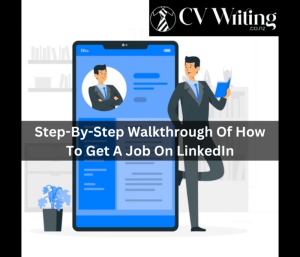 Step-By-Step Walkthrough Of How To Get A Job On LinkedIn